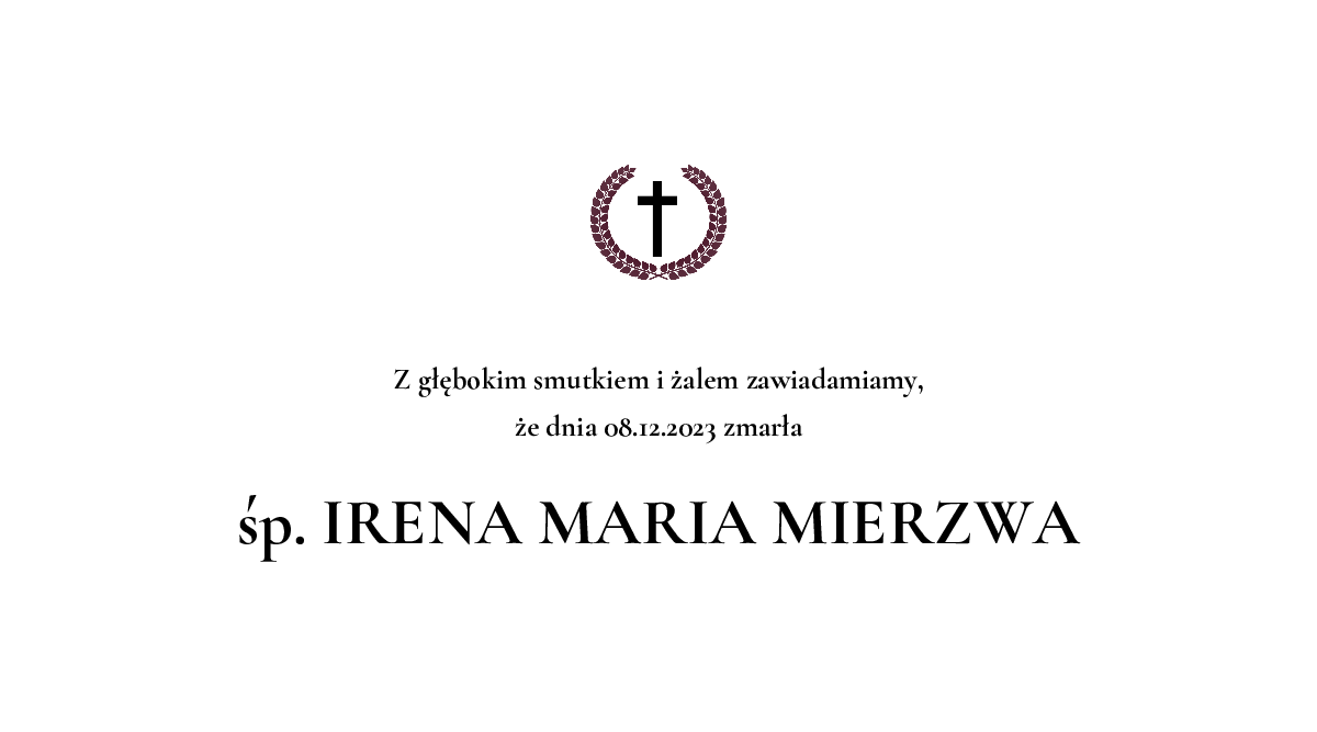 Nekrolog IRENA MARIA MIERZWA (82 lata) - pogrzeby Elizjum Warszawa